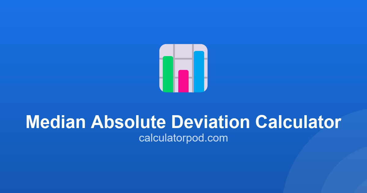 Median Absolute Deviation Calculator